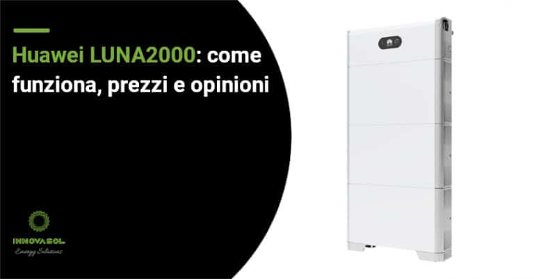 Huawei LUNA2000: come funziona, caratteristiche e costi