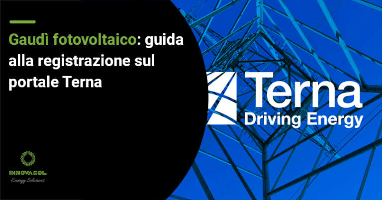 Gaudì Fotovoltaico: guida alla registrazione Terna 2025 » Innovasol