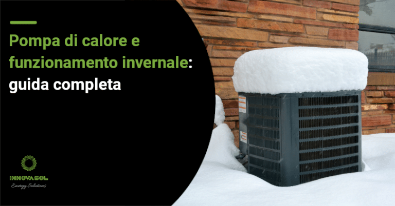 Pompa di Calore e Funzionamento Invernale: guida completa » Innovasol