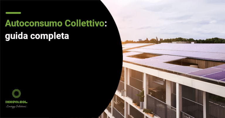 Autoconsumo Collettivo 2025: guida completa » Innovasol