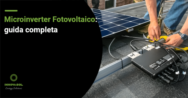 Microinverter Fotovoltaico: guida completa 2026 » Innovasol