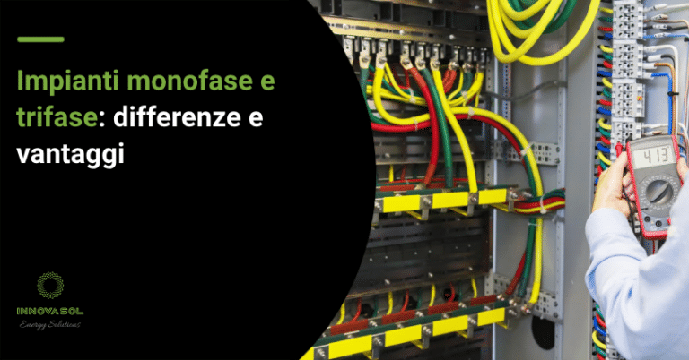 Monofase e Trifase: Differenze e Vantaggi » Innovasol